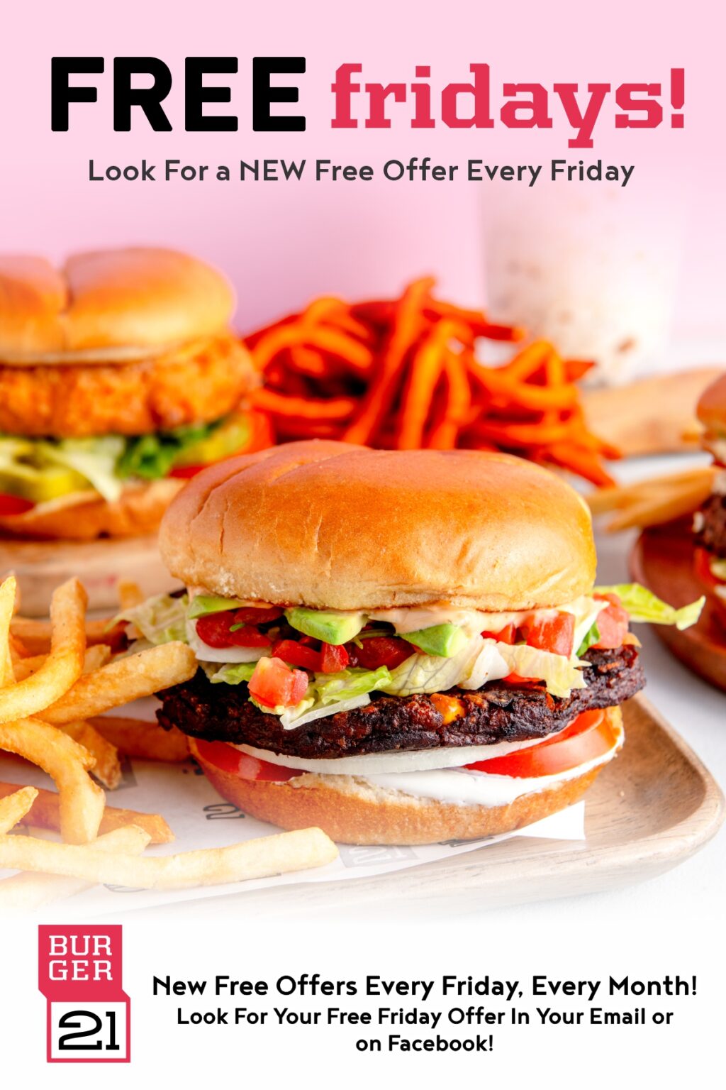 Free Fridays Are Back! - Burger 21 - Burgers Reinvented